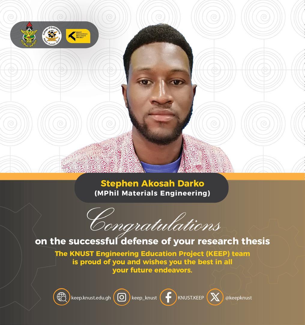 Congratulations Stephen Akosah Darko | KEEP - KNUST Engineering Education Project | African ...